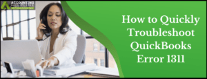 Troubleshoot QuickBooks Error 1311: Can’t Find Source File