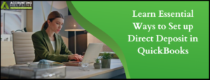 Detailed steps to easily set up direct deposit in QuickBooks