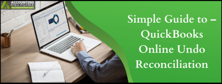 Simple Guide to - quickbooks Online Undo Reconciliation