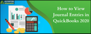 How to View Journal Entries in quickbooks 2020