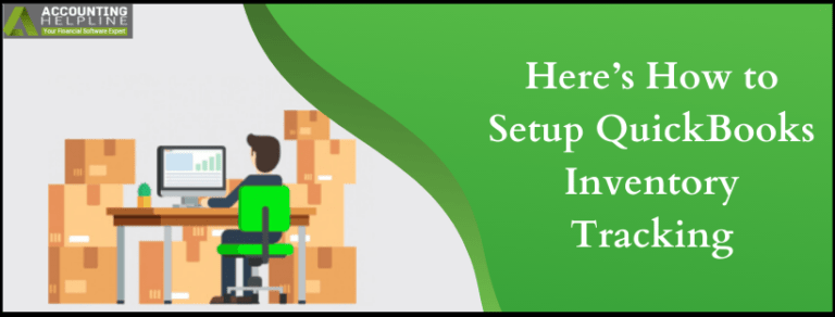 Here’s How to Setup quickbooks Inventory Tracking