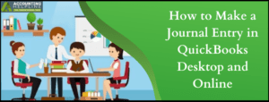 How to Make a Journal Entry in quickbooks Desktop and Online