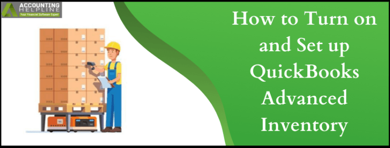 How to Turn on and Set up quickbooks Advanced Inventory?