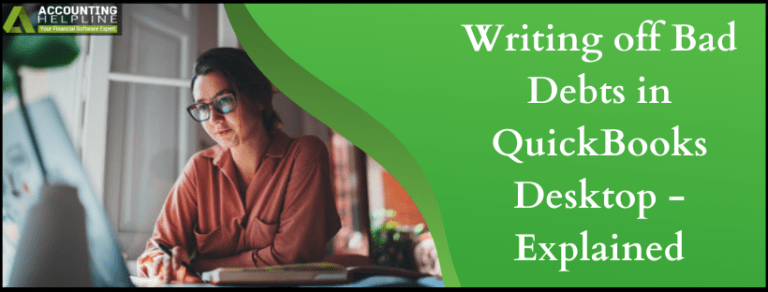 Steps to Write off Bad Debt in QuickBooks - Complete Guide