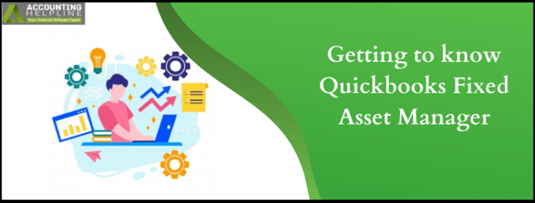 Getting To Know Quickbooks Fixed Asset Manager
