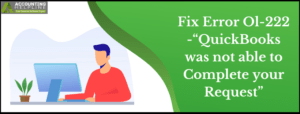 Rectification Techniques to Fix QuickBooks Error OL-222