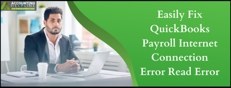 Wipe out QuickBooks Payroll Internet Connection Error Read Error