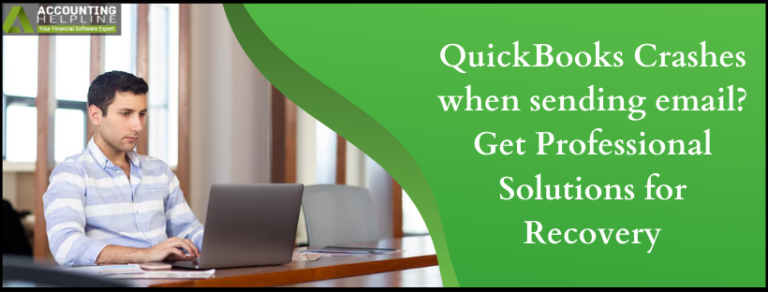 QuickBooks Crashes when sending email? Get Fix it Now!
