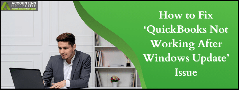 QuickBooks Not Working After Windows Update? Fix it Now!