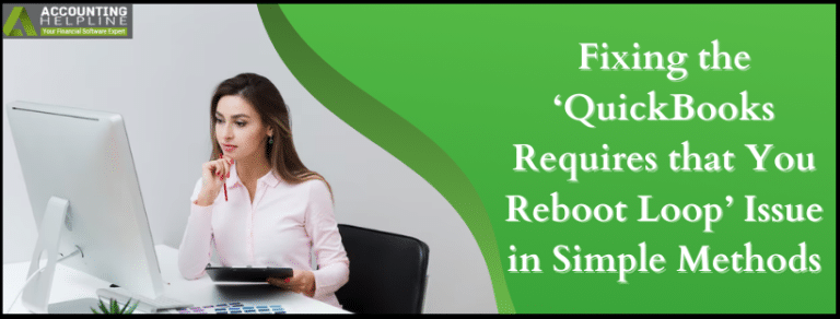 QuickBooks Requires That You Reboot Loop Error [8 Solutions]