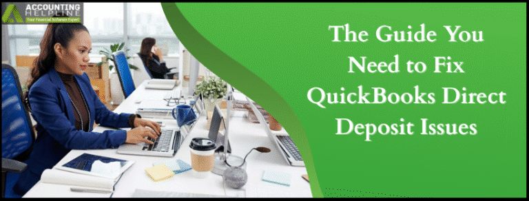 QuickBooks Direct Deposit Issues: How to Troubleshoot Them