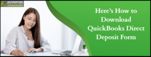 QuickBooks Direct Deposit Form: The Right Way to Download It
