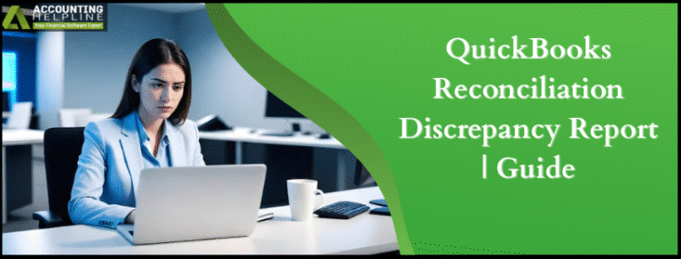 QuickBooks Reconciliation Discrepancy Report - Explained