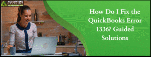 QuickBooks Desktop Error 1336 - One Stop Accounting Solutions ...